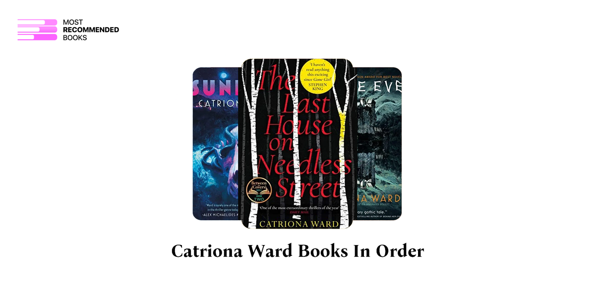 Catriona Ward Books in Order (4 Book Series)