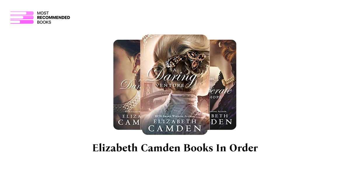 Elizabeth Camden Books in Order (20 Book Series)