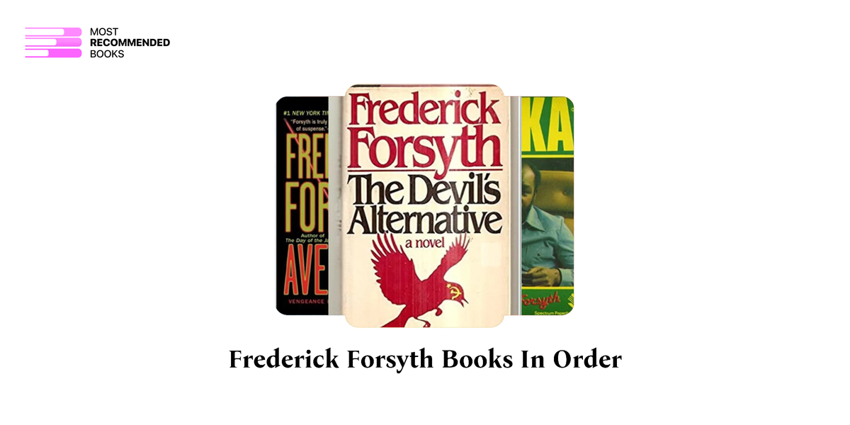 Frederick Forsyth Books in Order (27 Book Series)